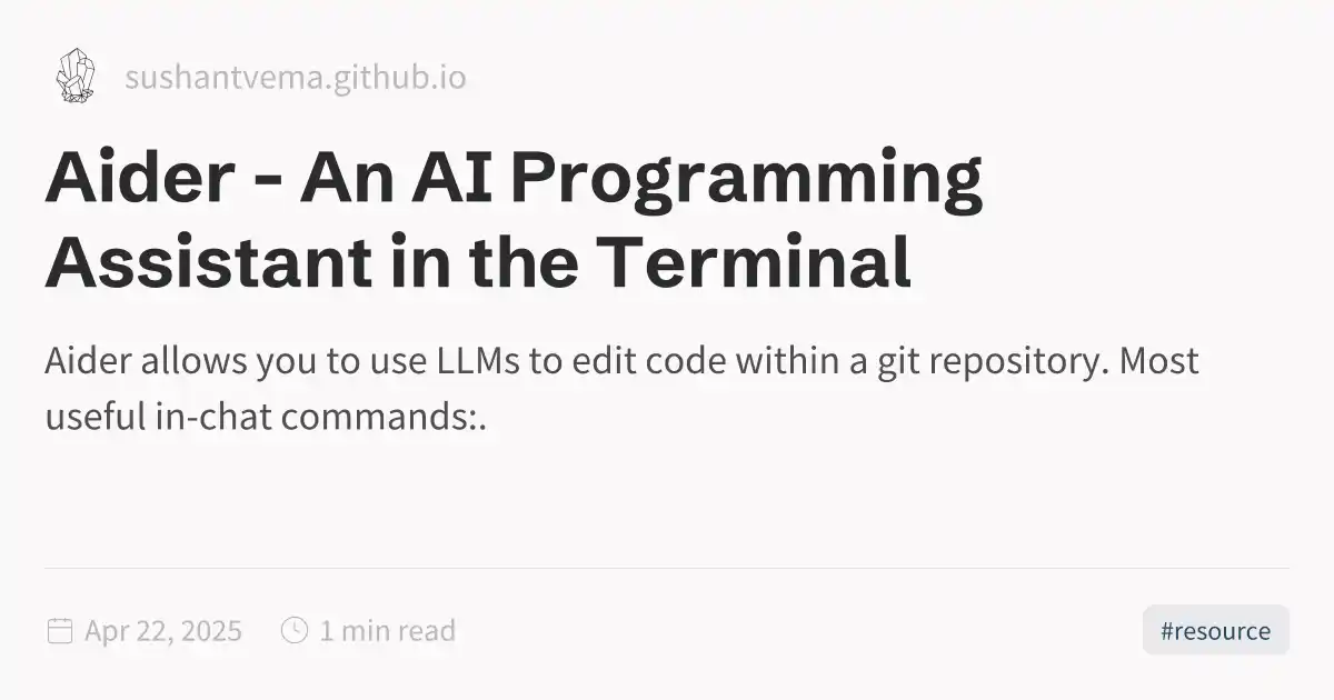 Aider - An AI Programming Assistant in the Terminal