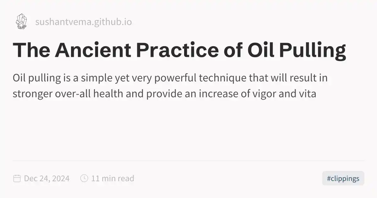 The Ancient Practice of Oil Pulling
